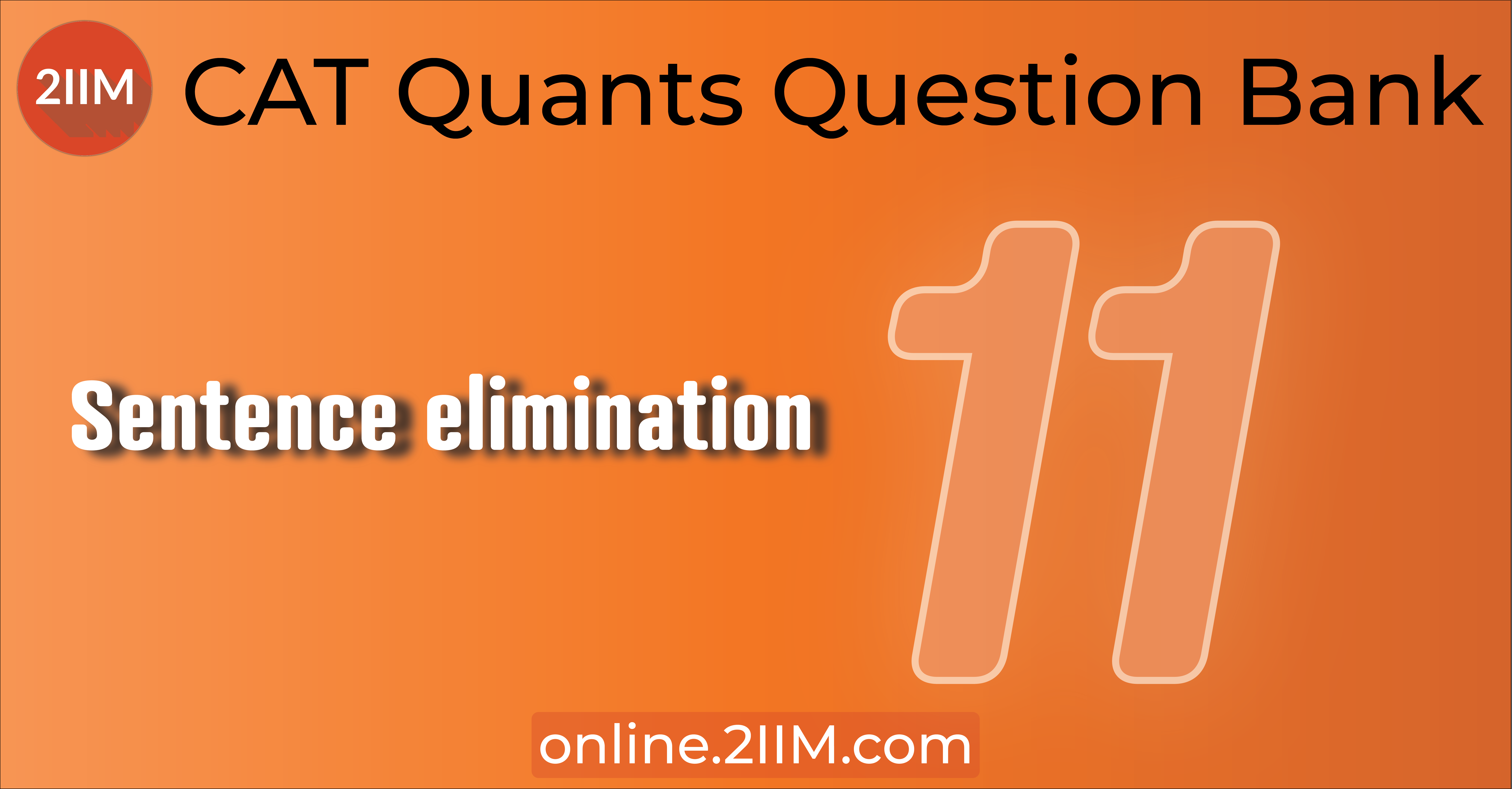 CAT Questions Verbal Ability Sentence Elimination 2IIM CAT 2023 cat-questions-verbal-ability-sentence-elimination-2iim-cat-2023
